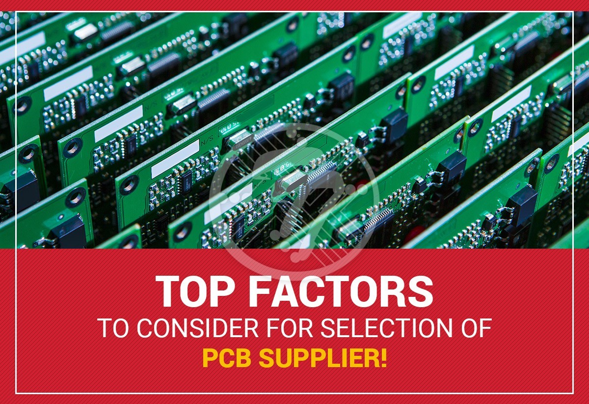 Factors to Consider for PCB Supplier - PCBA Supplier - TTI