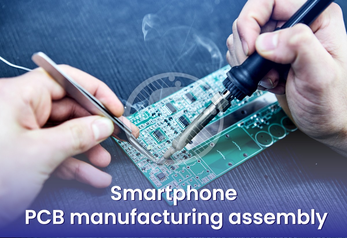 High-Performance PCB Manufacturing & Assembly for Smartphones