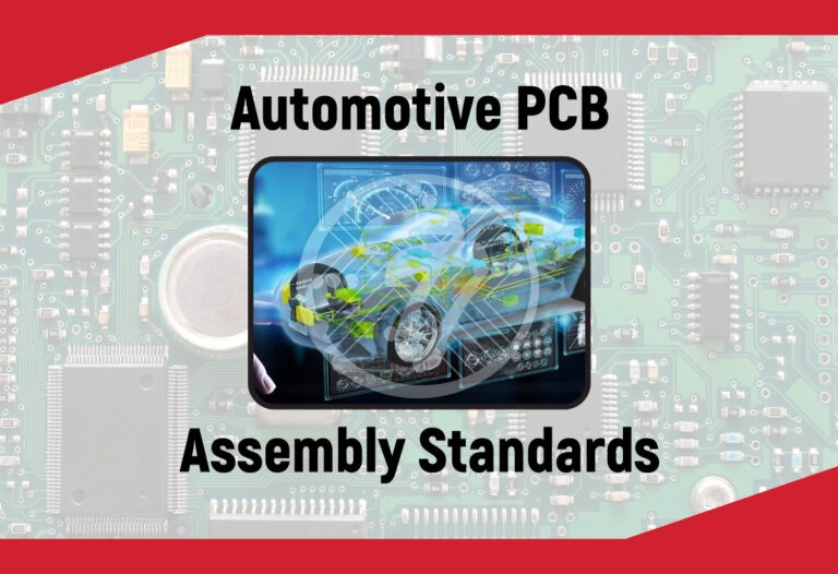 Automotive PCB Assembly Standards – ISO 26262 and AEC-Q100 Compliance